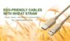 Eco-Friendly Cables with Wheat Straw | Walta Electronic